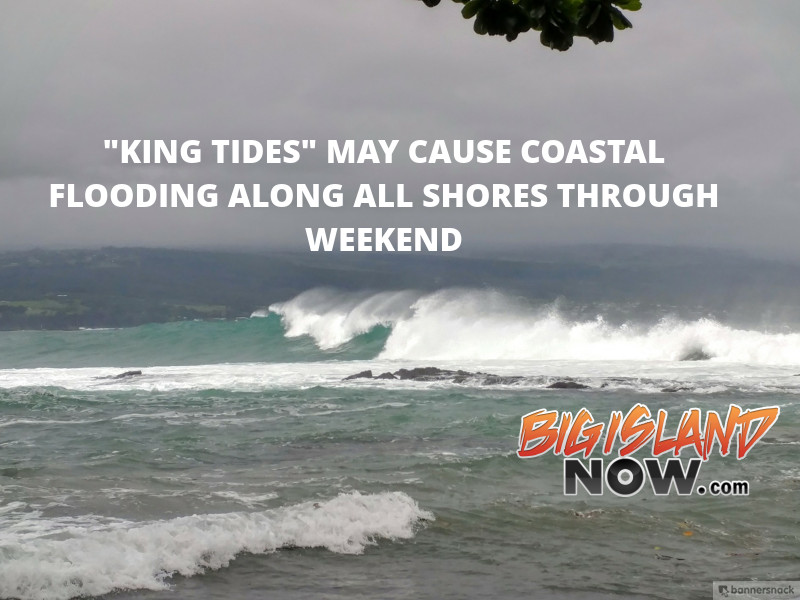 Unusually Hide Tides Expected to Cause Flooding Along Hawaiʻi Shores ...
