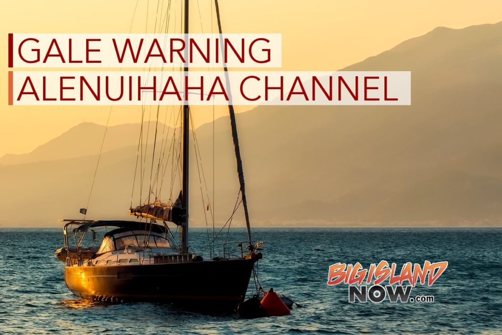 Gale Warning Issued for Alenuihaha Channel : Big Island Now