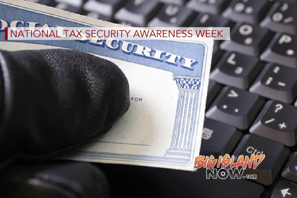 National Tax Security Awareness Week, Nov. 27–Dec. 1 : Big Island Now