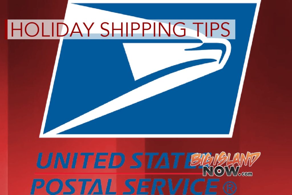 Postal Service Offers Holiday Mailing Tips for Hawai‘i : Big Island Now