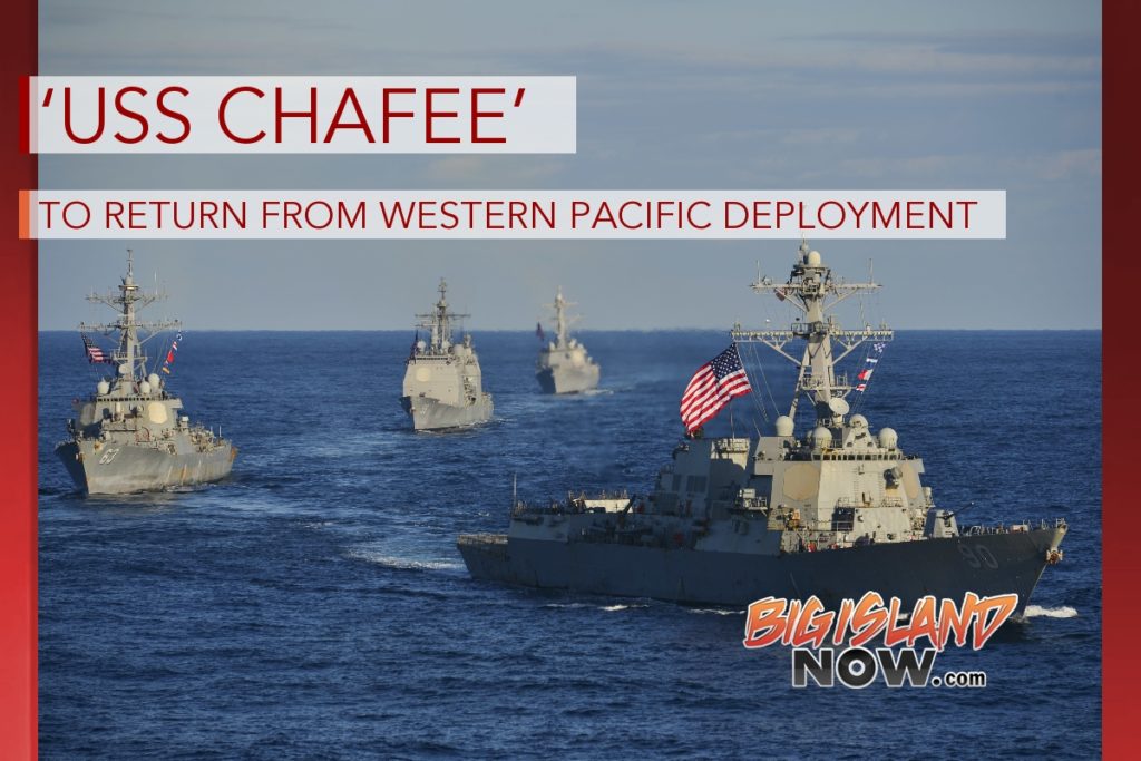 ‘USS Chafee’ to Return from Western Pacific Deployment : Big Island Now