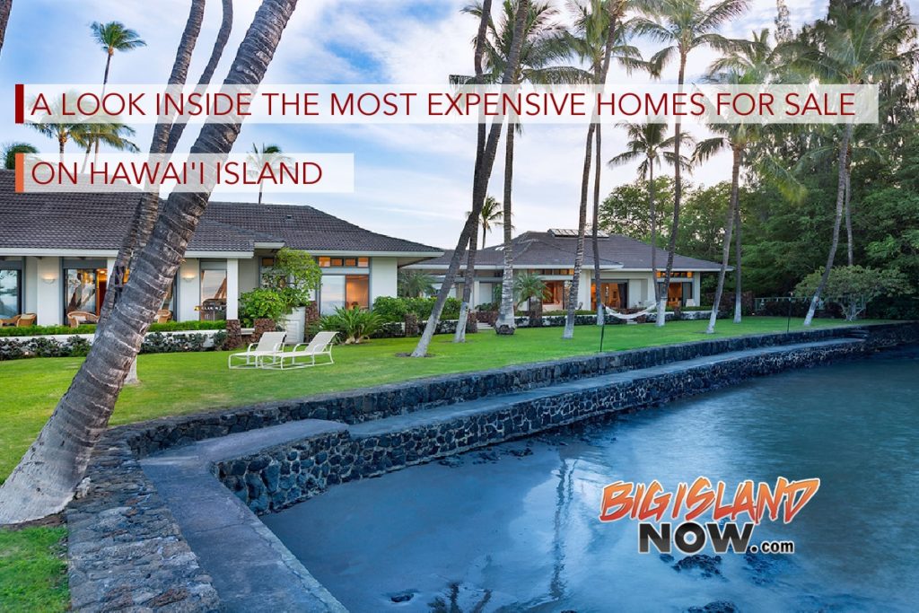 A Look Inside the Most Expensive Homes for Sale on Hawaiʻi Island : Big ...