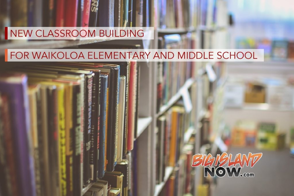 New Classroom Building for Waikoloa Elementary and Middle School : Big ...