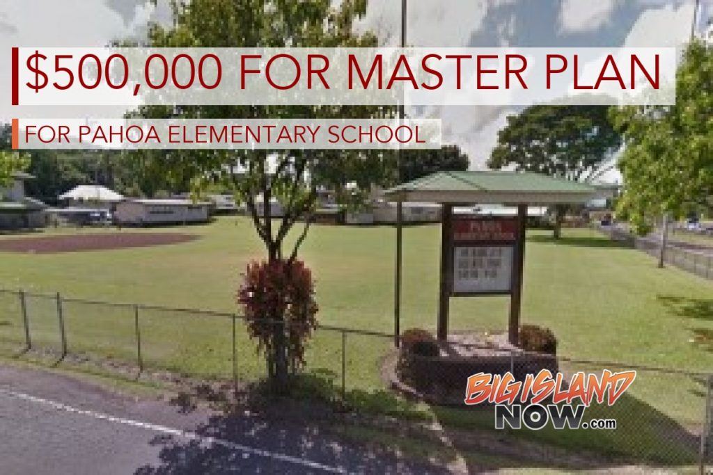 $500,000 for Master Plan for Pāhoa Elementary School : Big Island Now