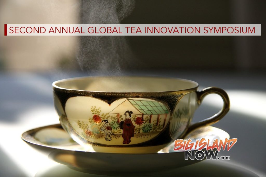 Second Annual Global Tea Innovation Symposium : Big Island Now