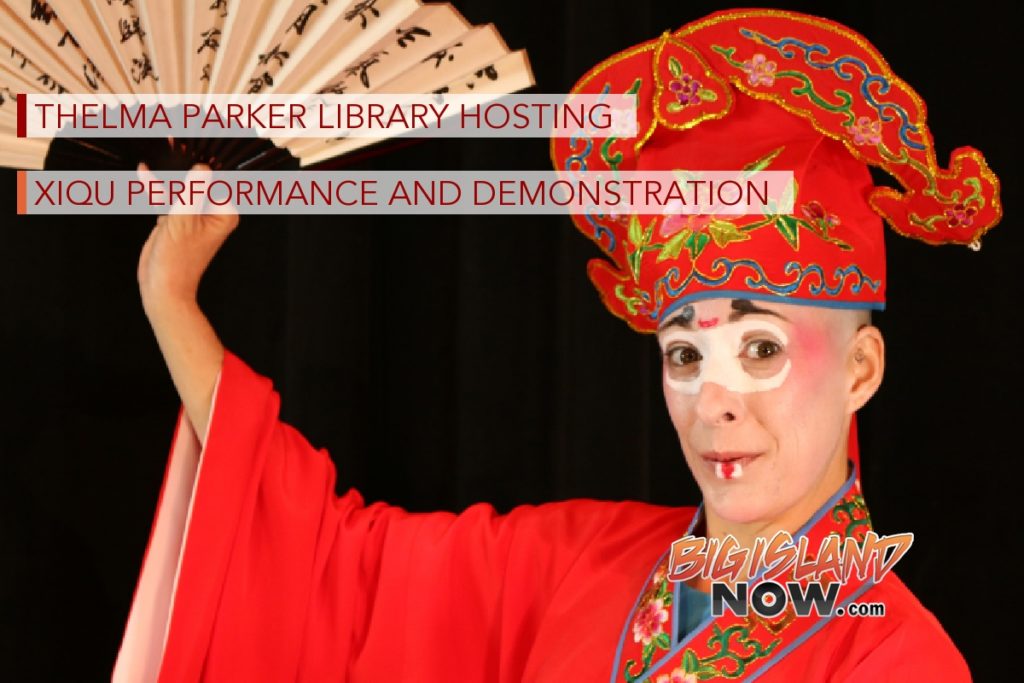 Thelma Parker Library Hosting Xiqu Performance and Demonstration : Big ...
