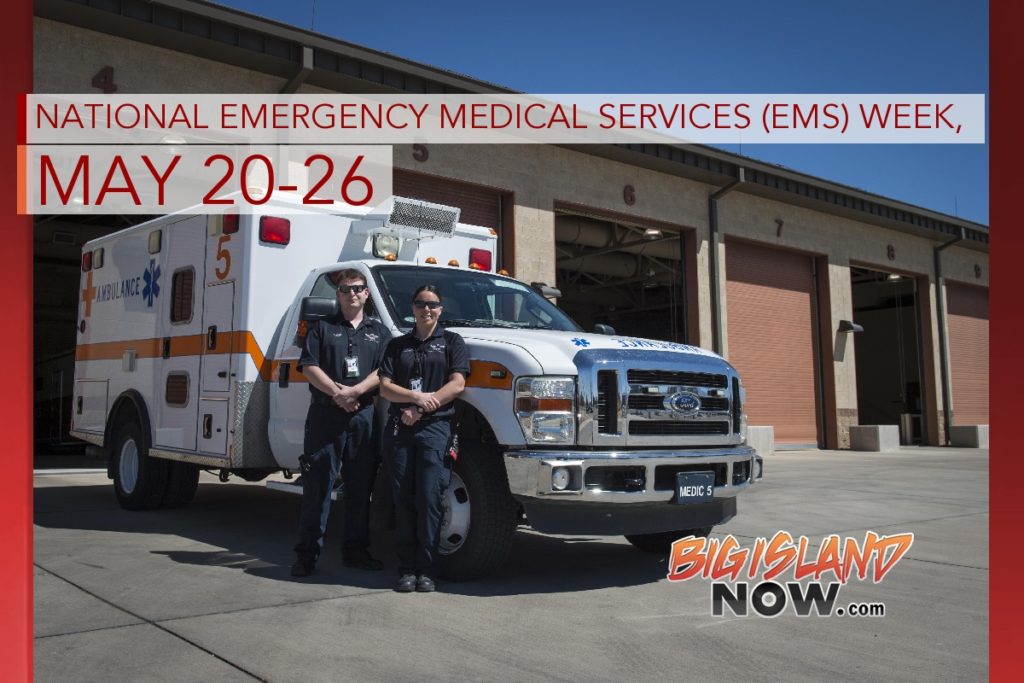 National Emergency Medical Services (EMS) Week, May 20-26 : Big Island Now