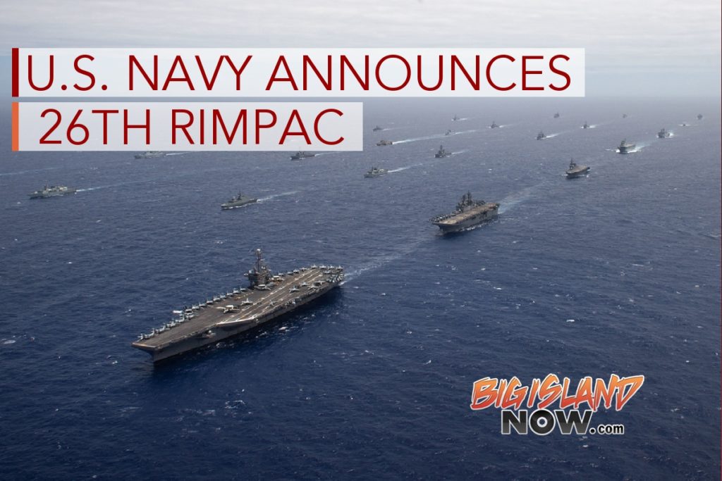 U.S. Navy Announces 26th Rim of the Pacific Exercise : Big Island Now