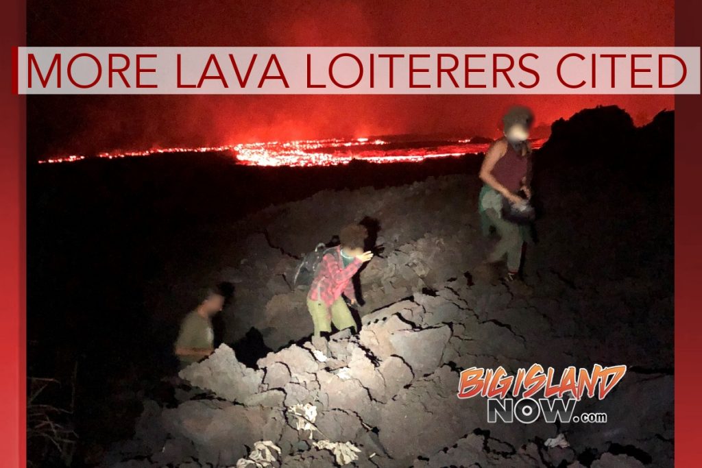8 More Loiterers Cited, Drone Confiscated in Lava Zone : Big Island Now