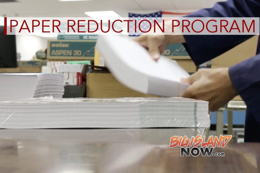 Paper Reduction Program Saves Money & Resources : Big Island Now