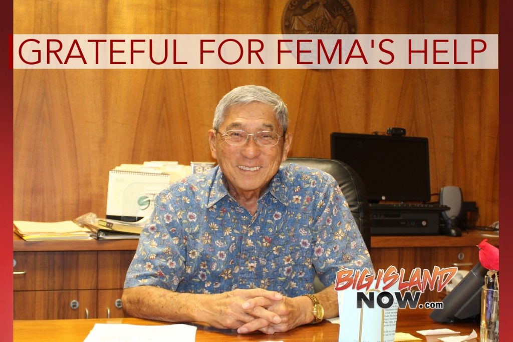Hawai‘i County Mayor Praises FEMA : Big Island Now