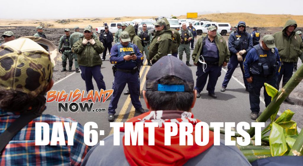 DAY 6: TMT-Protestor Standoff : Big Island Now