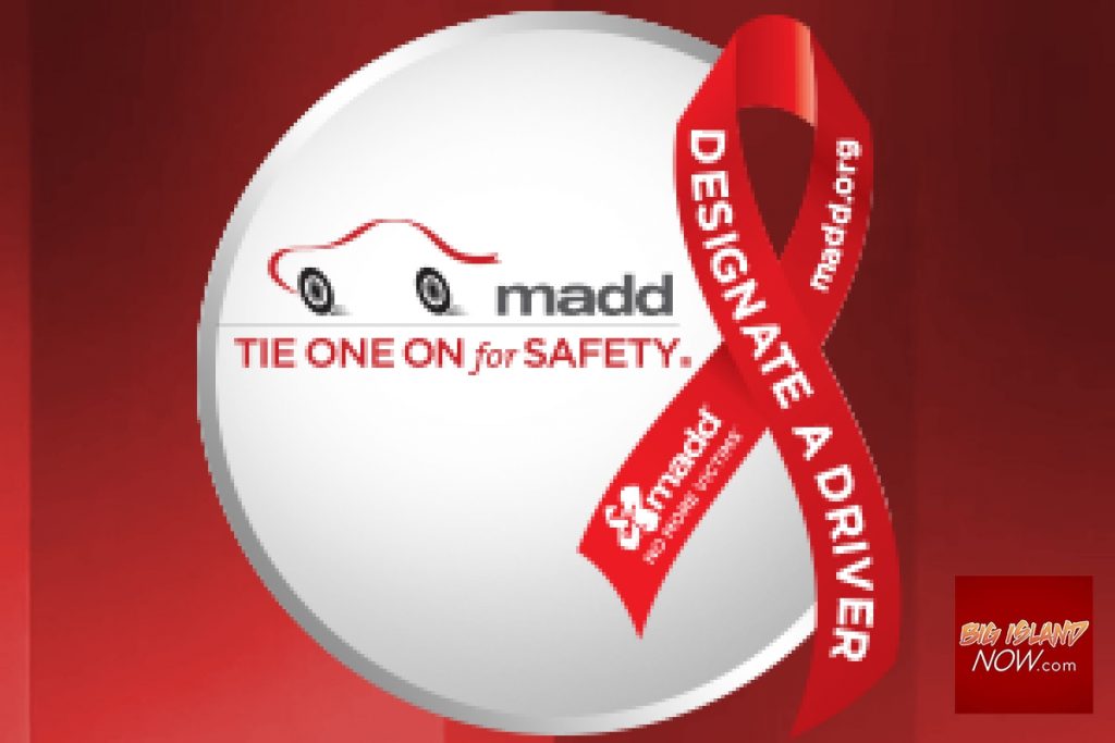 MADD to Kick Off Drunk Driving Awareness Campaign : Big Island Now