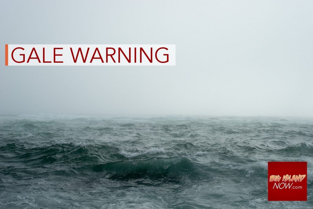 Gale Warning Issued for Big Island Waters : Big Island Now