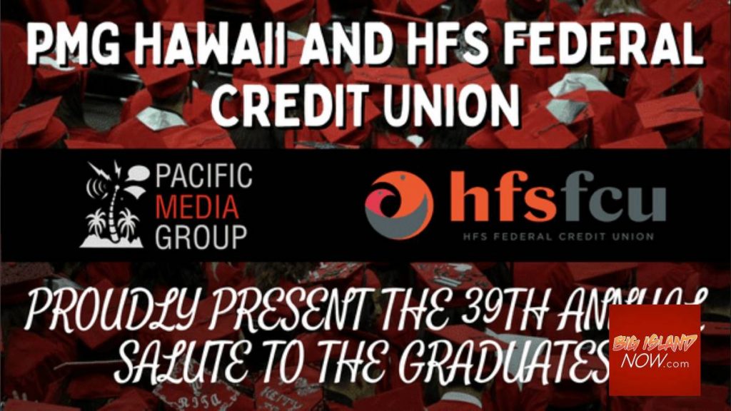 39th Annual Salute to the Graduates : Big Island Now